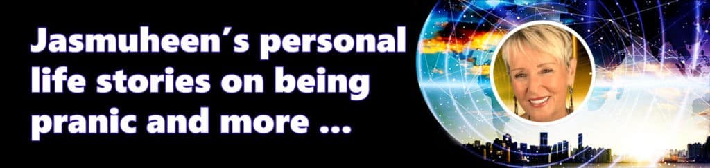 Jasmuheen’s Personal Journey being Pranic | jasmuheen.com